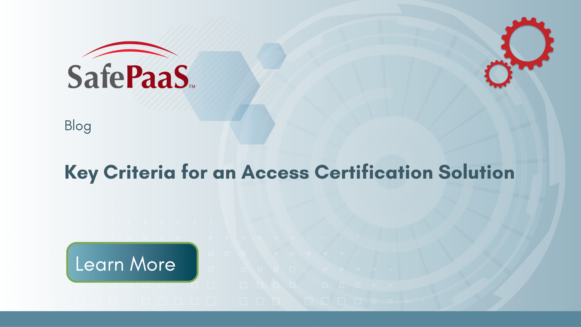 Key Criteria for an Access Certification Solution - SafePaaS