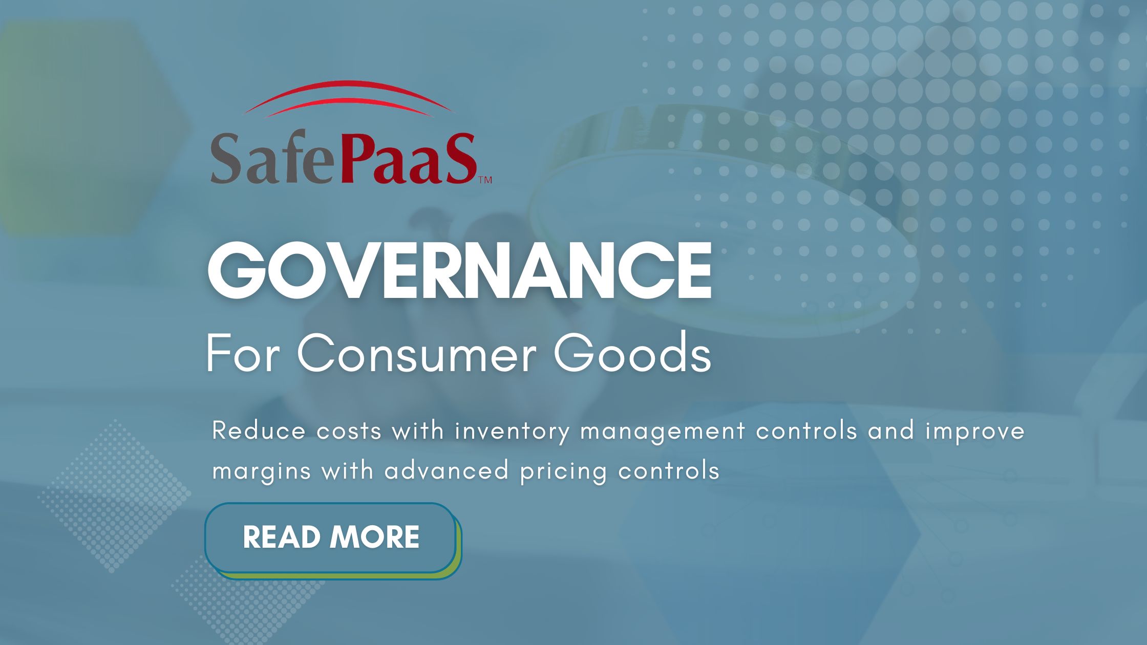 Governance for Consumer Goods Industry - SafePaaS