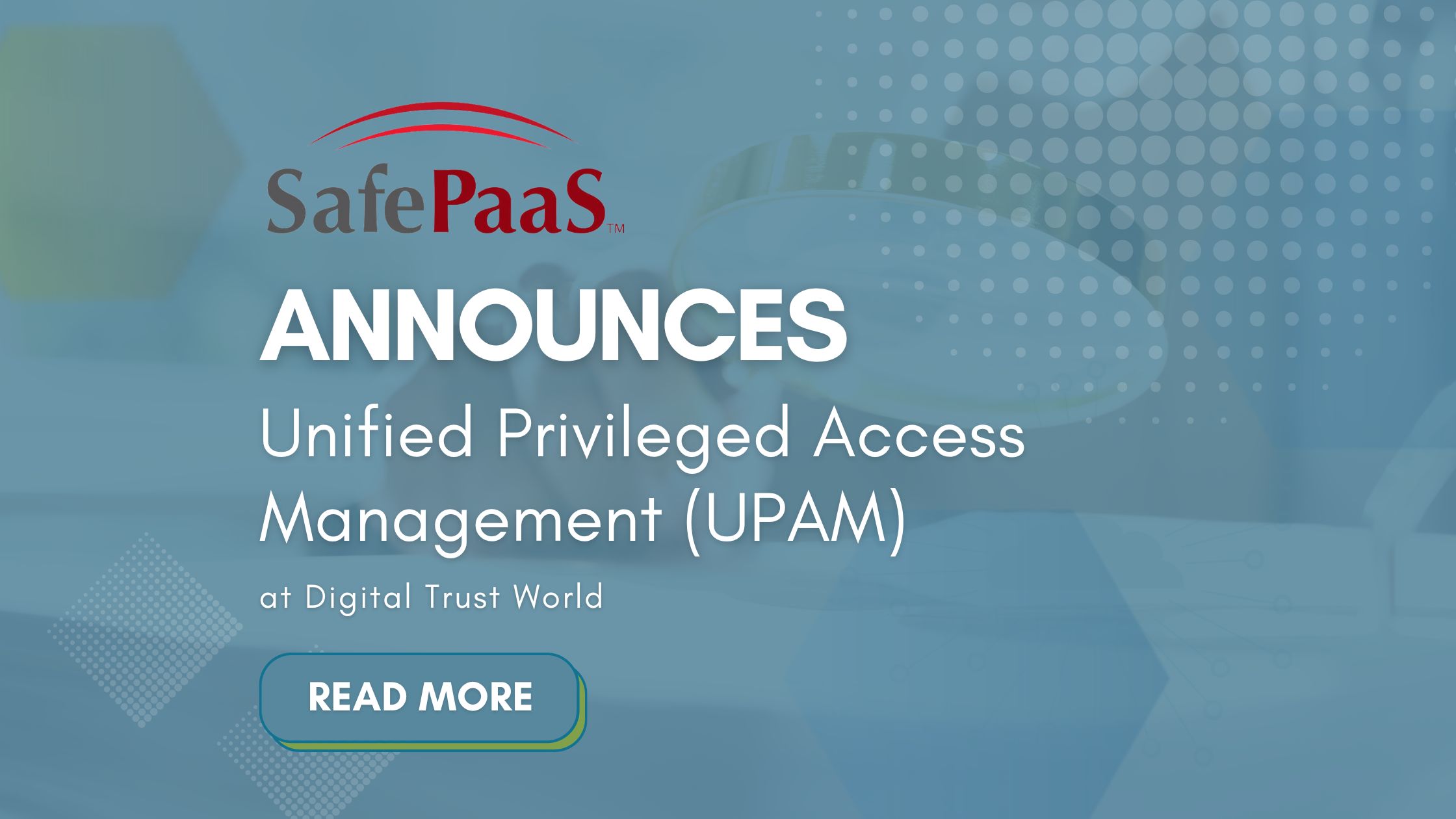 Unified Privileged Access Management - SafePaaS