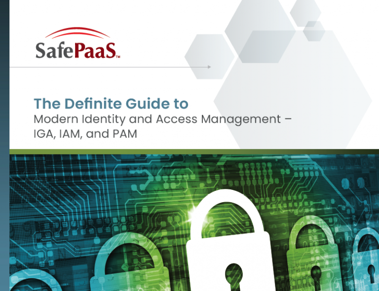 The Definite Guide to Identity Access Management - SafePaaS