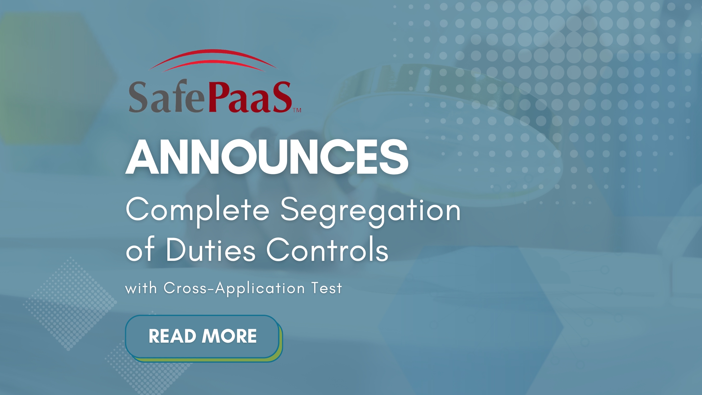 Cross-application Testing - Segregation of Duties - SafePaaS
