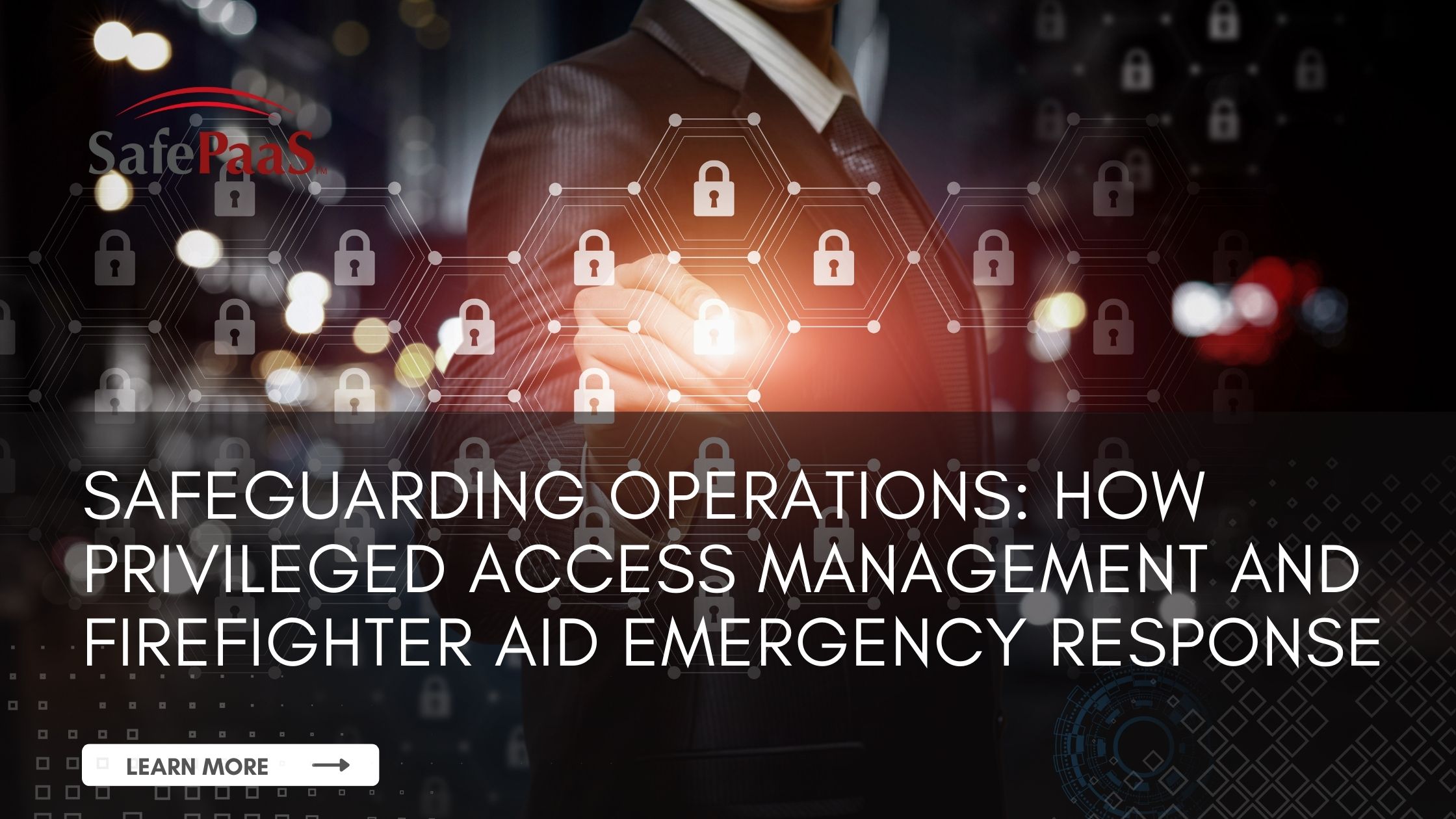 Safeguarding Operations with PAM and Firefighter - SafePaaS