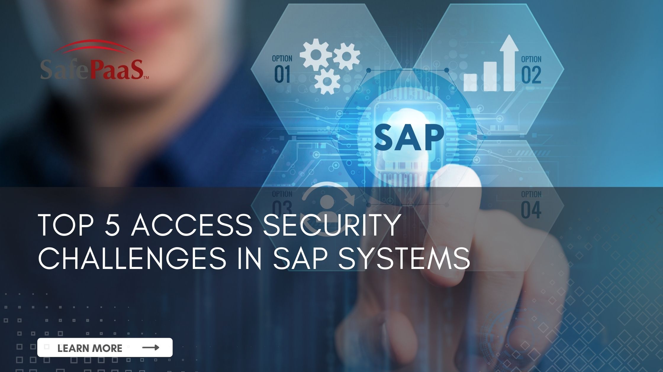 Top 5 Access Security Challenges in SAP - SafePaaS