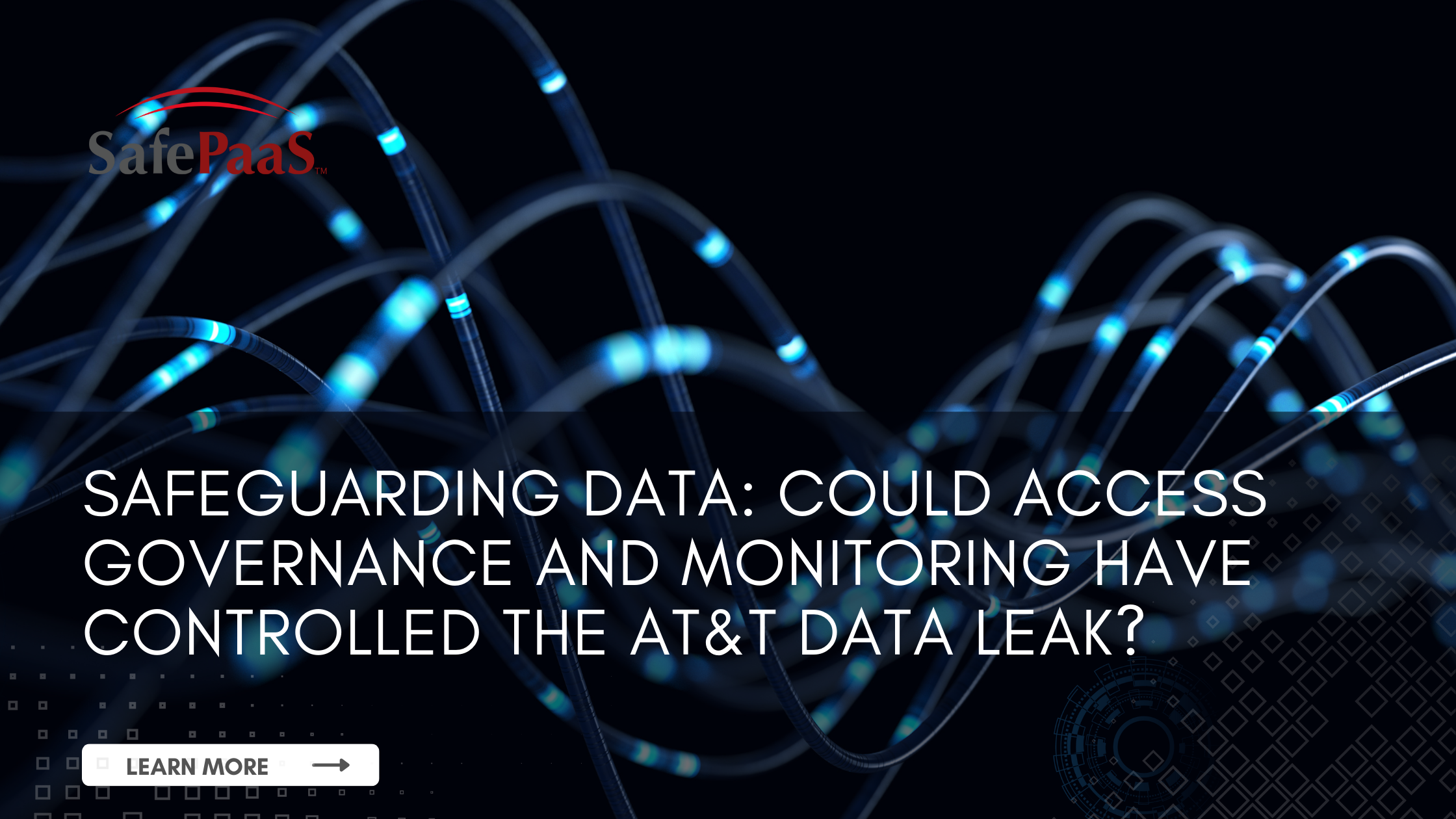Safeguard Data with Access Governance and Monitoring - SafePaaS