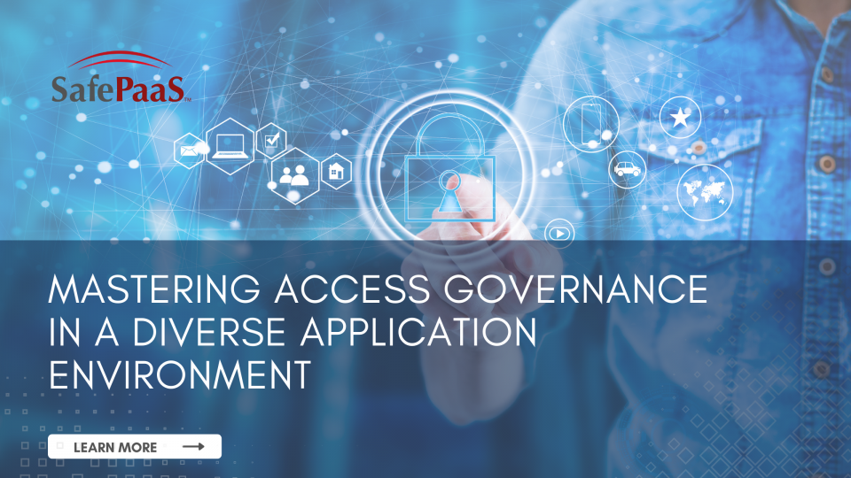 SafePaaS: Leading Access Governance Platform