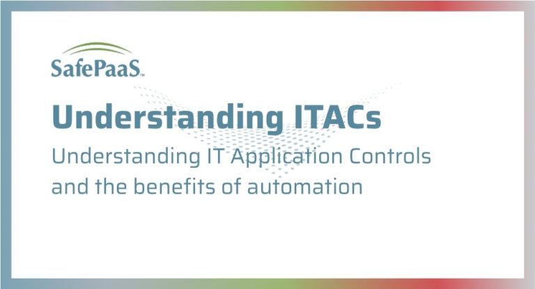 IT Application Controls and the benefits of automation - SafePaaS