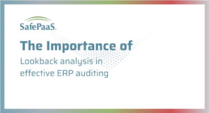 Lookback Analysis in ERP Audit - SafePaaS
