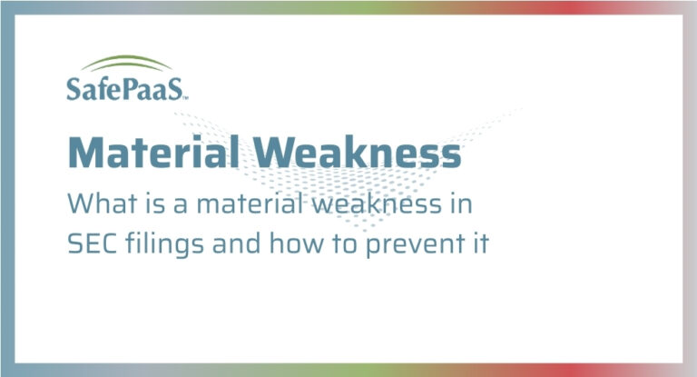 What is a material weakness in SEC filings - SafePaaS