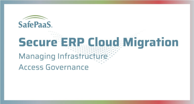 Secure ERP Cloud Migration Infrastructure Access Governance - SafePaaS
