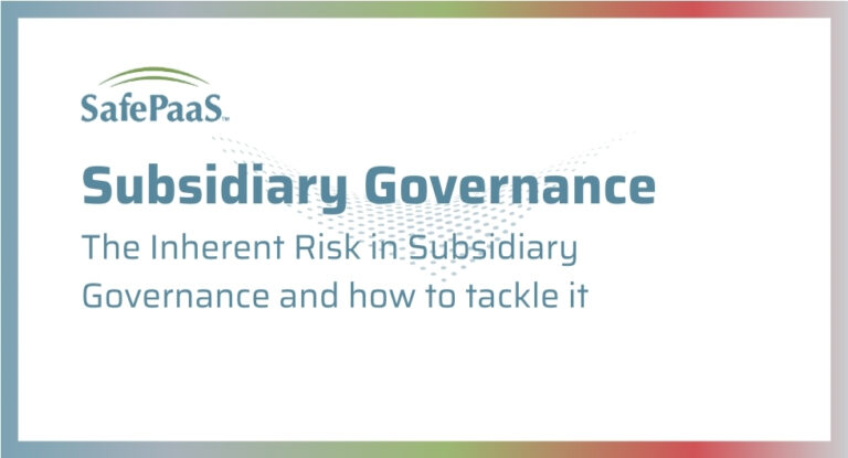 The inherent risk in subsidiary governance - SafePaaS