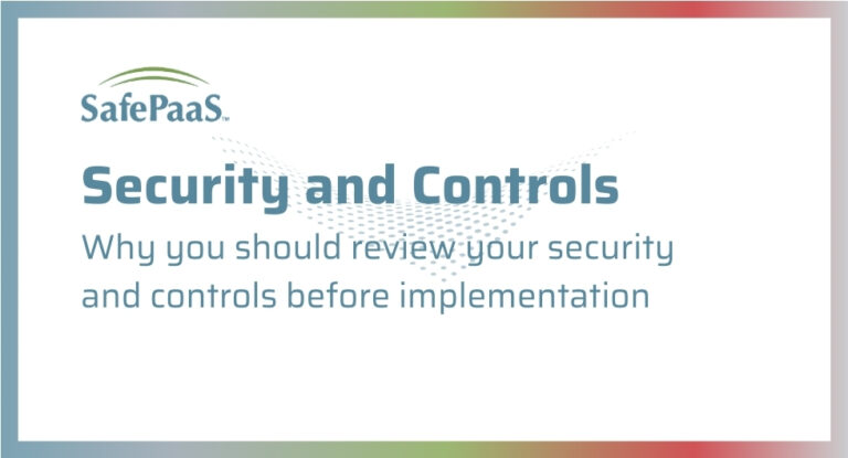 Why security and controls in ERP implementations - SafePaaS