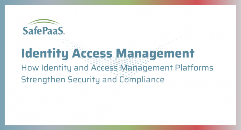 Identity and Access Management Platform and System | SafePaaS