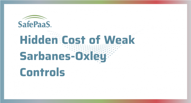 Hidden Costs of Weak SOX Controls: Why Automation is Essential