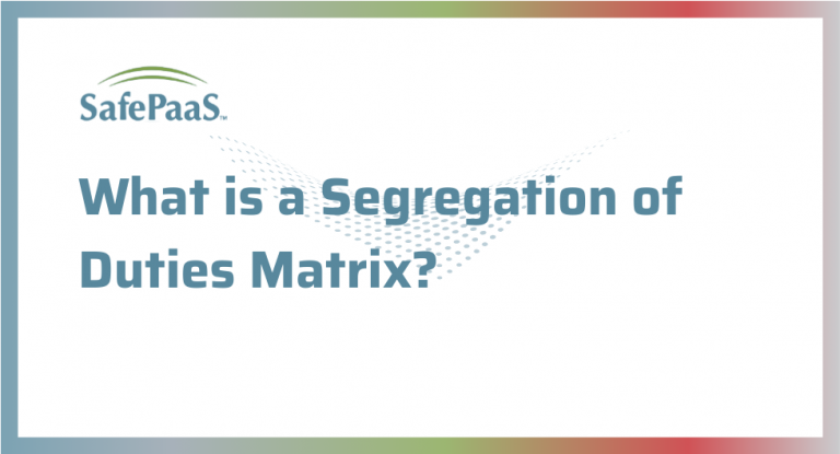 What is a Segregation of Duties Matrix